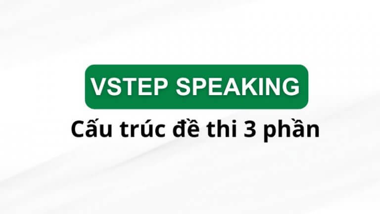 Download tài liệu và đề thi Vstep Speaking Part 1,2,3 PDF miễn phí