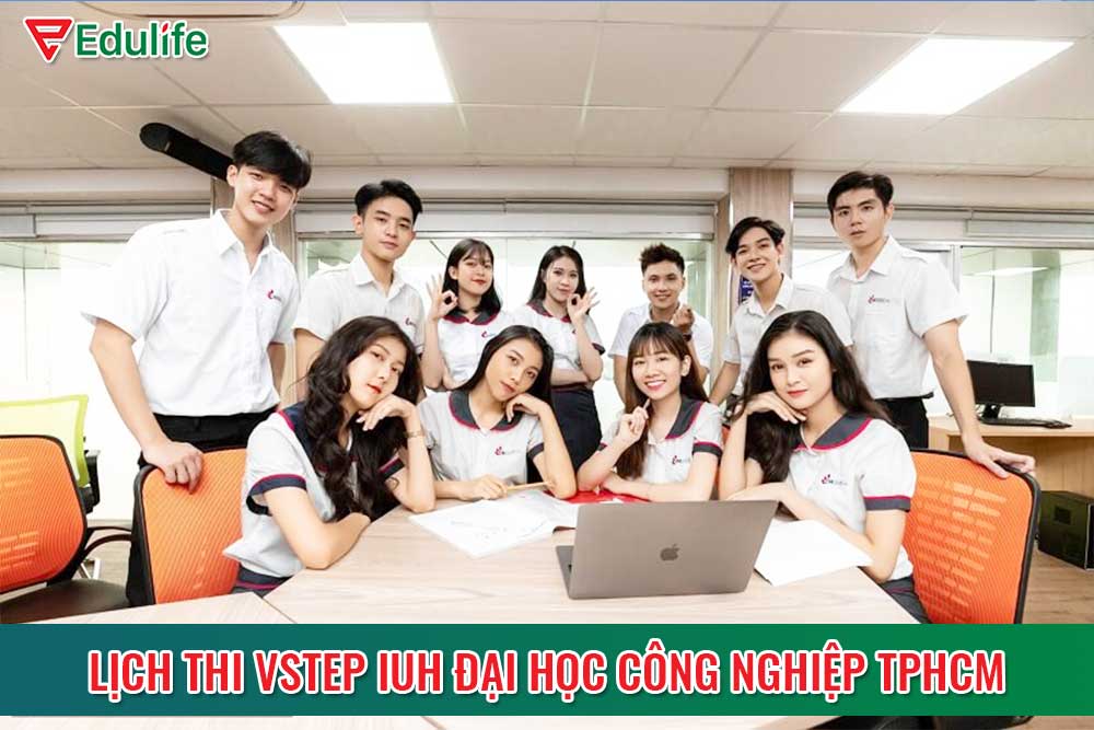 Lịch thi Vstep IUH Đại học Công nghiệp TPHCM mới nhất